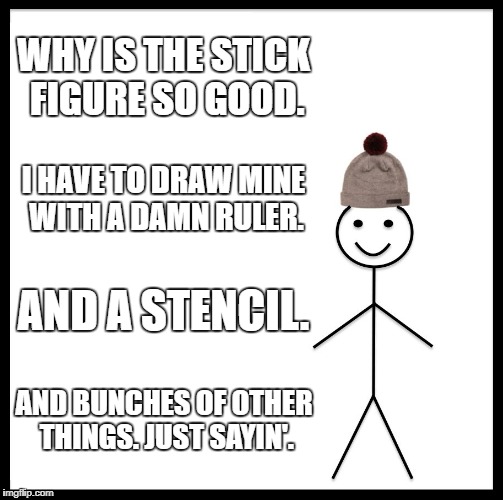 Be Like Bill Meme - Imgflip