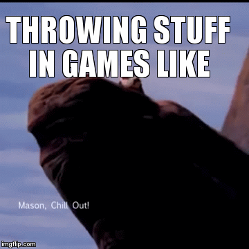 Throwing stuff in games like - Imgflip
