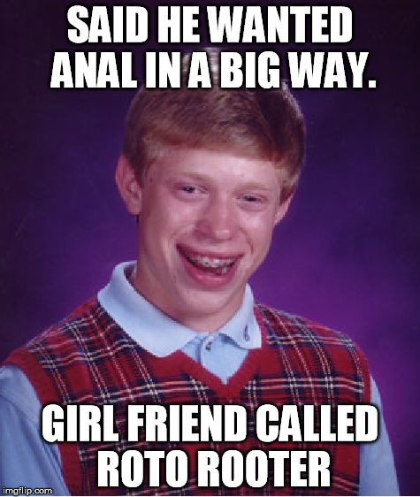 Bad Luck Brian Meme - Imgflip