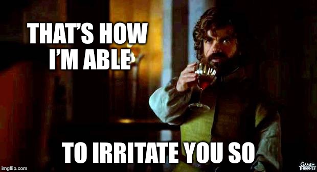 That's what i do, i drink an i... - Imgflip