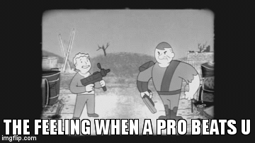 when ya a pro - Imgflip