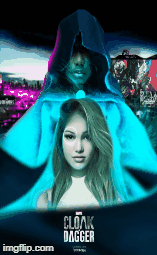 Marvel's Cloak & Dagger - Imgflip