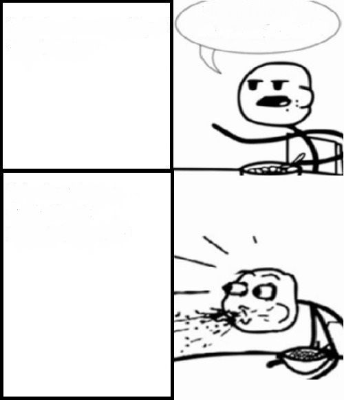 Cereal Guy Meme Template