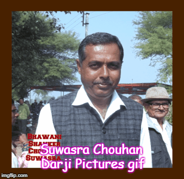 Suwasra Chouhan Darji Moving Photos - Imgflip