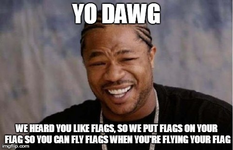 Yo Dawg Heard You Meme - Imgflip
