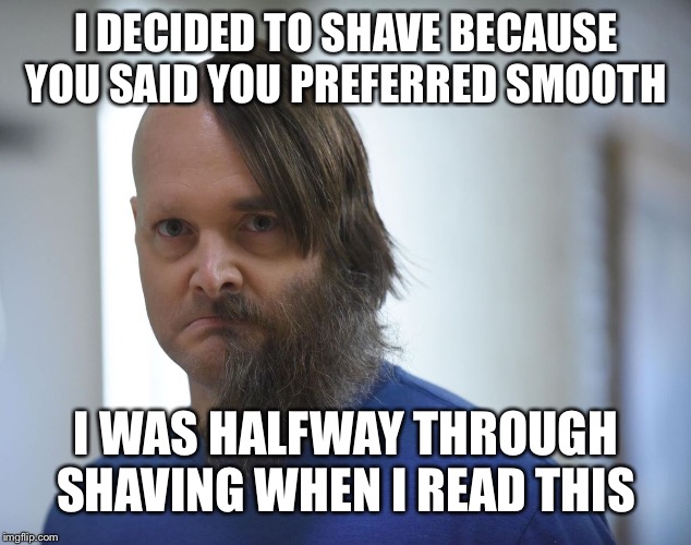 I can admit when I'm wrong. My vote is now for beard. - Imgflip