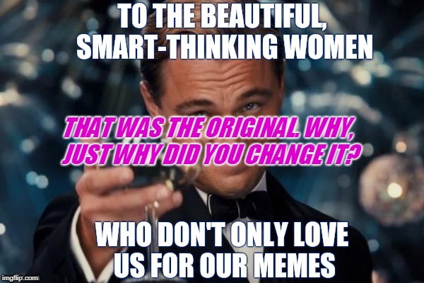 We couldn't do it without you... - Imgflip