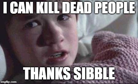 I See Dead People Meme - Imgflip