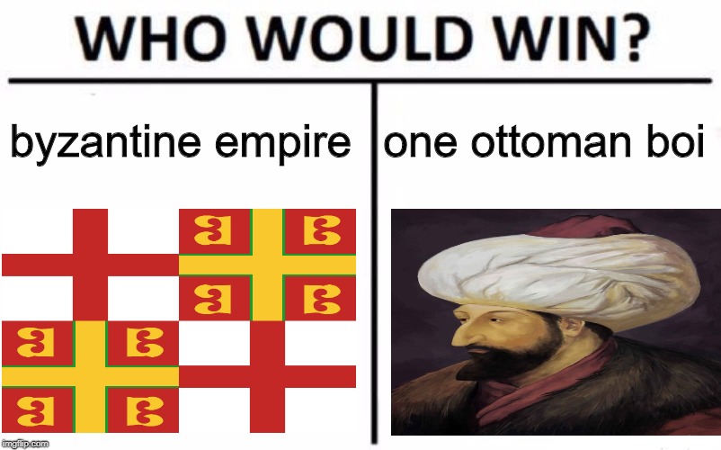 Fall of Constantinople in a nutshell : r/HistoryMemes