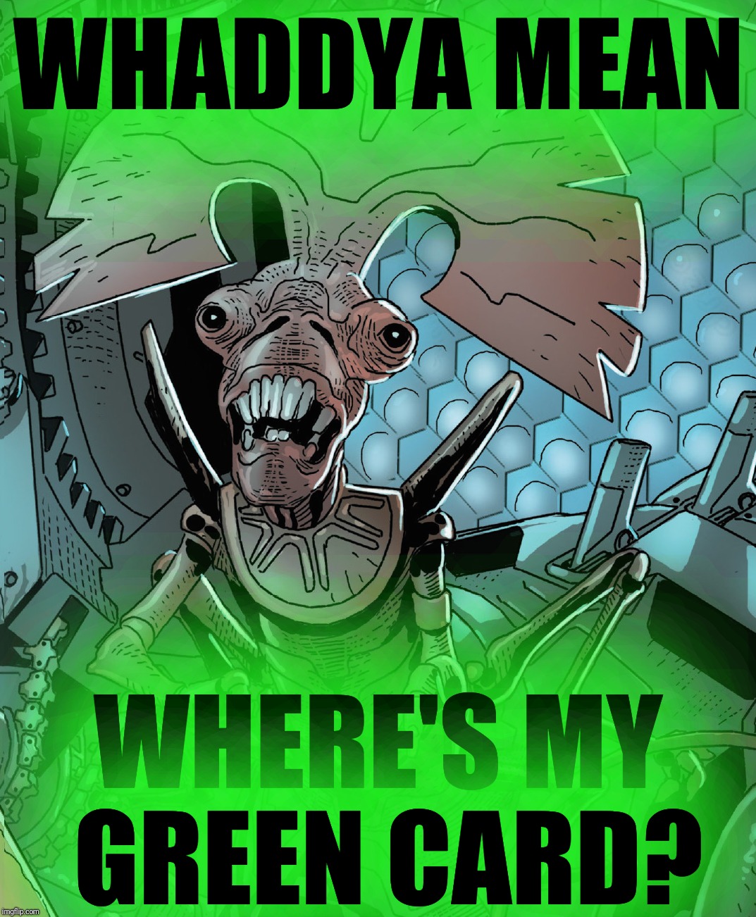 alien week. Hiring illegal aliens - Imgflip