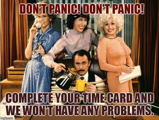 Time Card Reminder 9 To 5 Imgflip Time Card Reminder 9 To 5 Imgflip