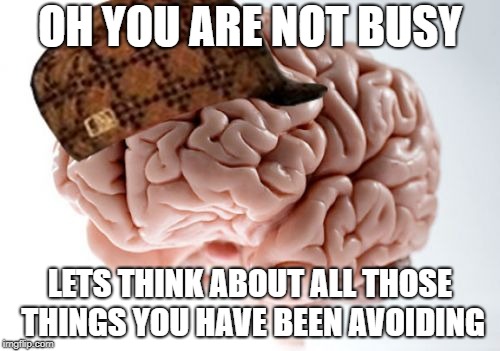 Scumbag Brain Meme - Imgflip