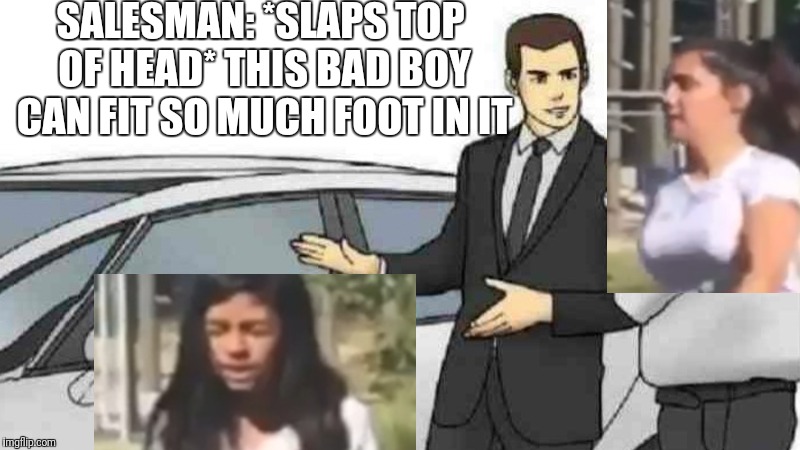 Car Salesman Slaps Roof Of Car Meme - Imgflip
