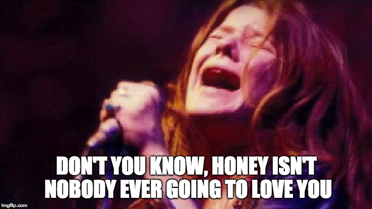 Janis Joplin Cry Cry Baby - Imgflip