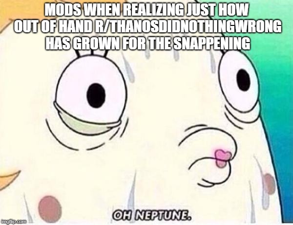Oh Neptune - Imgflip