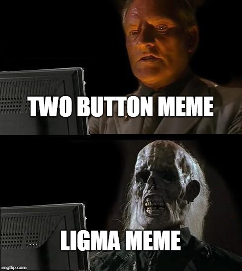 LIGMA IS OVER - Imgflip