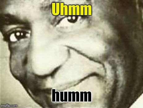 Uhmm Humm (Bill) - Imgflip