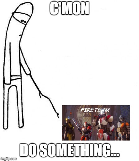 c'mon do something - Imgflip