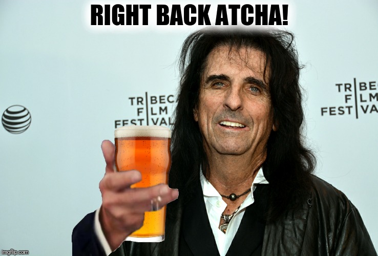 UnOfFiCiaL ALICE COOPER Weak: No More Mr Nice Bri! - Imgflip