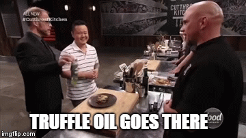 Putting Truffle Oil in Its Place - Imgflip
