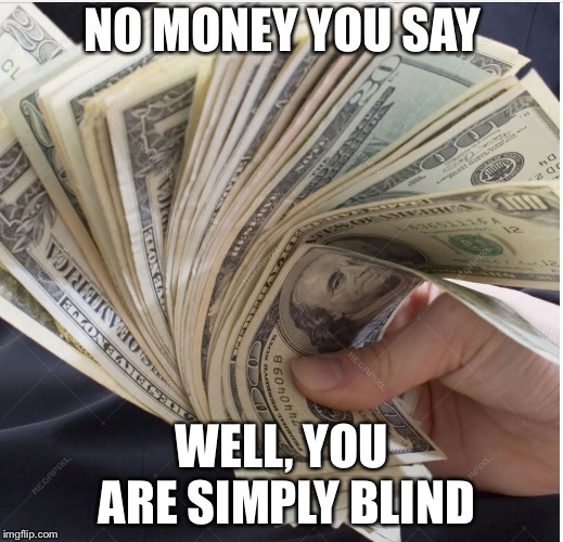 Image tagged in dat money - Imgflip