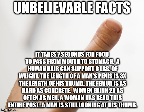 I don't know if these are all true, except for the last one. That is ...