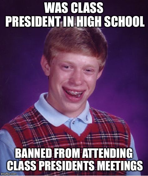 Bad luck Brian (classic style meme) - Imgflip