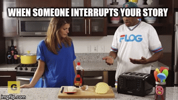 umm let me finish - Imgflip