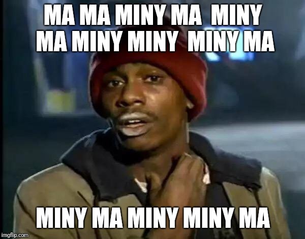 Y'all Got Any More Of That Meme - Imgflip