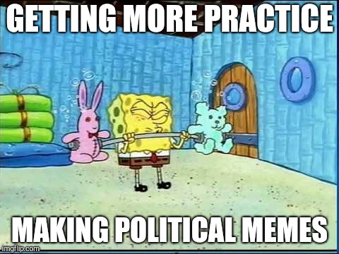 Two political memes a day SpongeBob - Imgflip