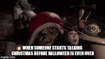It's Not Christmas YET!! - Imgflip