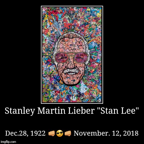 Stanley Martin Lieber "Stan Lee" - Imgflip