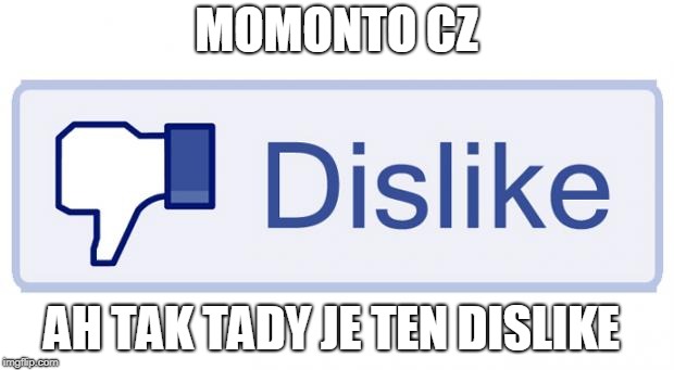 Facebook Dislike - Imgflip