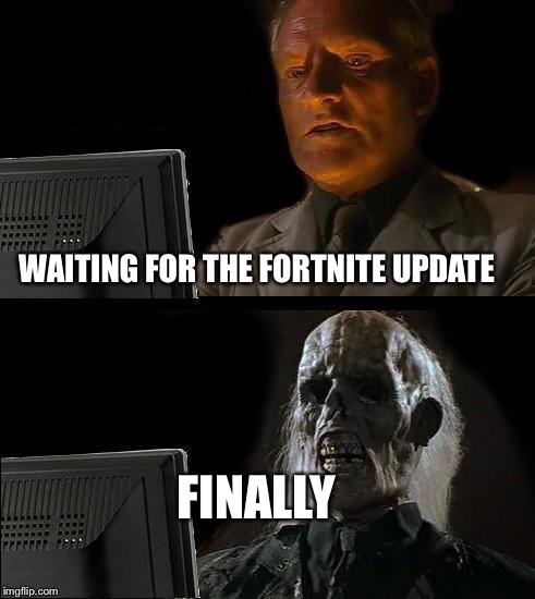 I'll Just Wait Here Meme - Imgflip