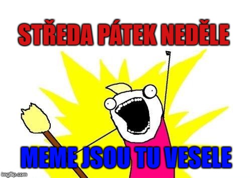 X All The Y Meme - Imgflip