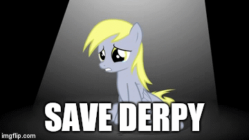Save Derpy! - Imgflip