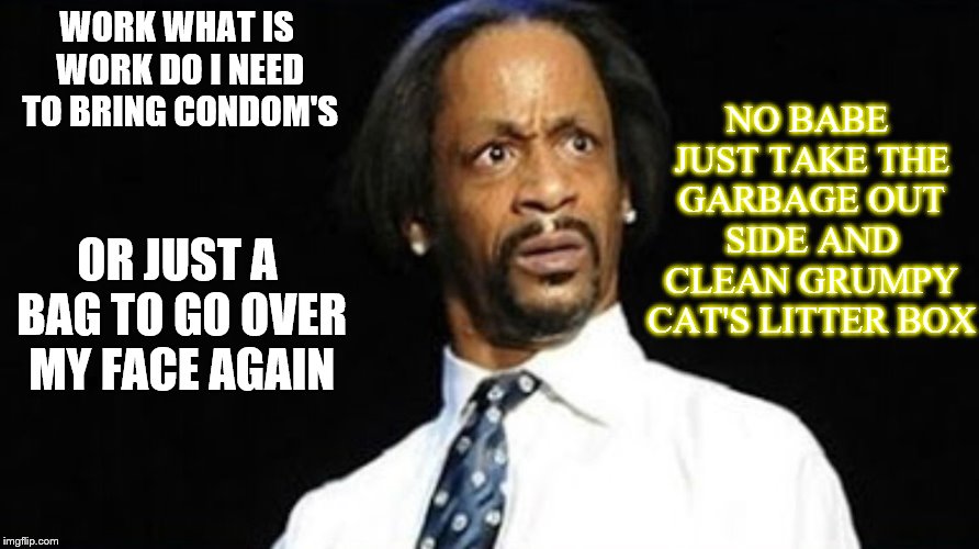 work what is work - Imgflip