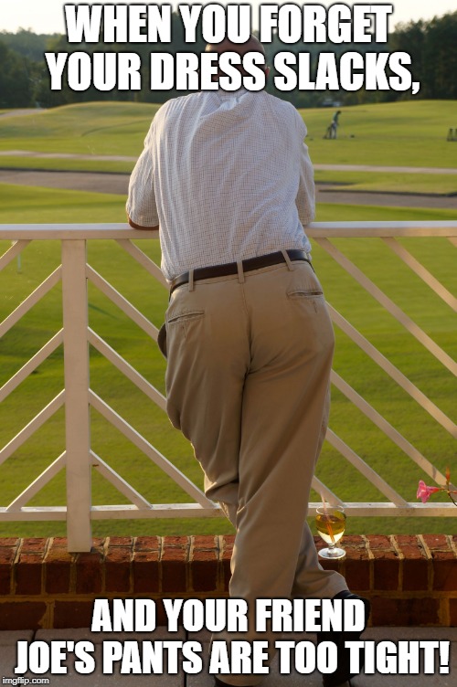 Brown Pants Memes All Y'all Deserve To Be Treated Like Butter Pants