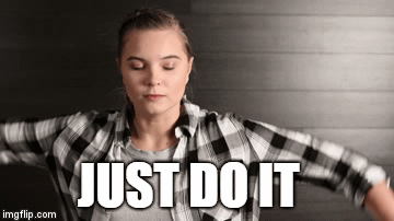 Download Gif Just Do It Meme Png Gif Base