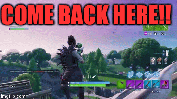 Come back here!! - Imgflip