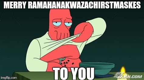 Merry Christmas, Happy Hanukkah, Happy Kwanzaa, Happy holidays whatever ...