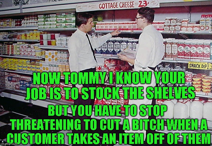 I often wonder what stockers think when I take a item from where they ...