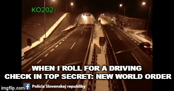 Me making a driving check in Top Secret. 1! - Imgflip