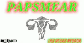Papsmear fan club las vegas nv chapter - Imgflip