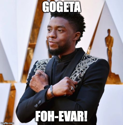 Wakanda Forever - Imgflip