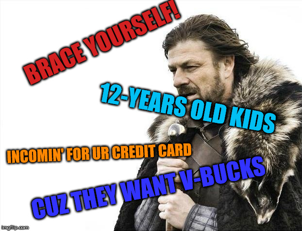 Brace Yourselves X Is Coming Meme Imgflip