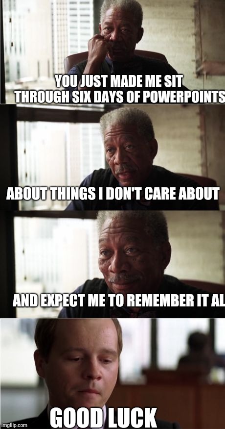 Morgan Freeman Good Luck Meme - Imgflip
