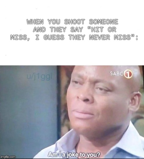 am I a joke to you - Imgflip