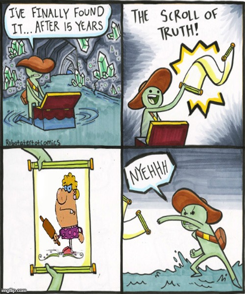 scroll of truth - Imgflip