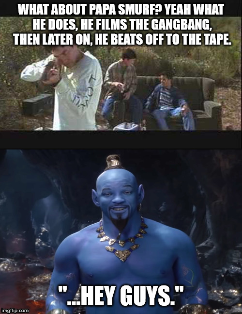 Will Smith is Papa Smurf Not the Genie - Imgflip